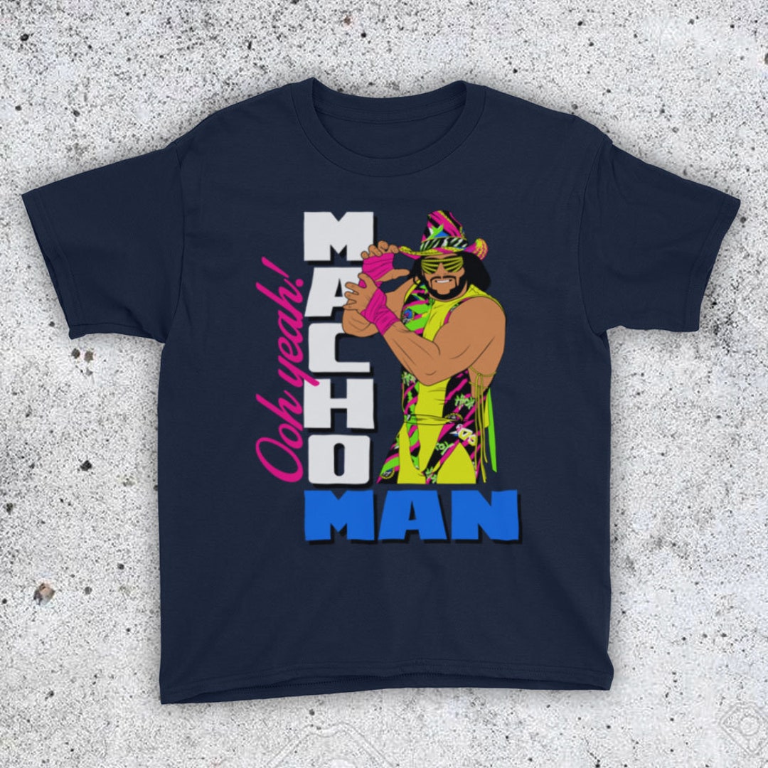 Macho Man Randy Savage Ooh Yeah 80s Iconic Wrestler Wrestling ...