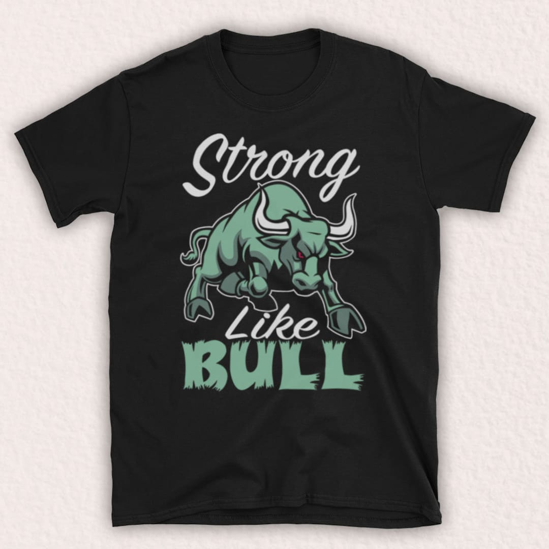 Strong Like Bull Gym Workout Slogan Bodybuilding Weightlifting ...