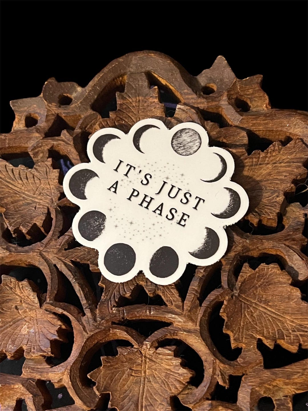 Moon Phase It’s Just a Phase | Sticker Waterproof and Scratch Proof ...