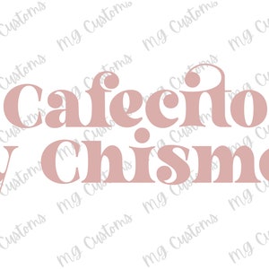 Cafecito Y Chisme Digital Download, PNG File, Sublimation, Digital ...
