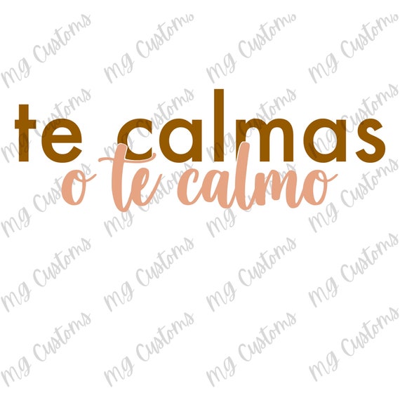Te Calmas O Te Calmo Digital Download SVG File PNG File | Etsy