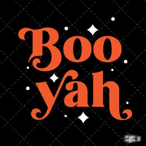 Boo Yah SVG + PNG - Etsy