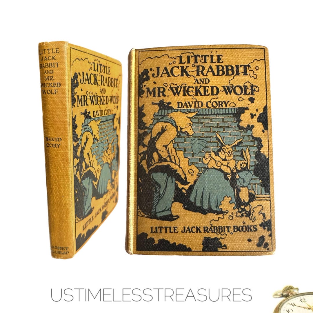 1923 Little Jack Rabbit and Mr. Wicked Wolf First Edition by David Cory ...