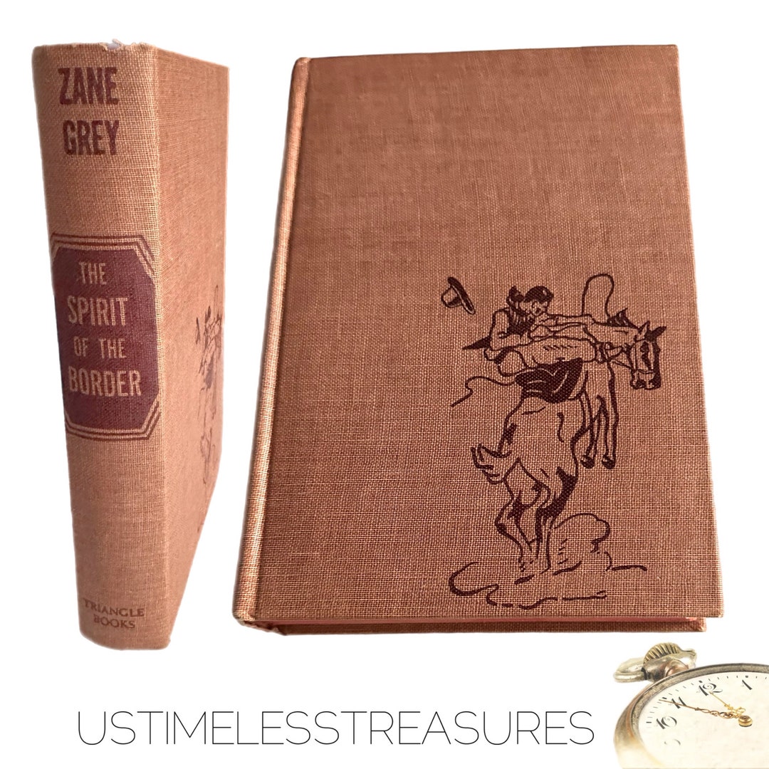 1943 the Spirit of the Border by Zane Grey Vintage Book - Etsy