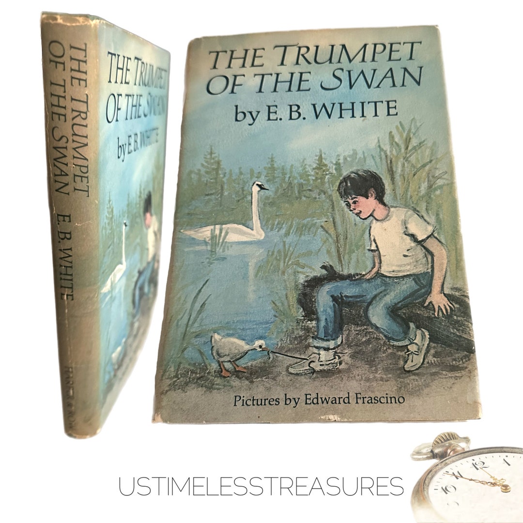 1970 the Trumpet of the Swan True First Editio by E.B. White Vintage ...