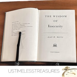 1958 the Wisdom of Insecurity: A Message of an Age of Anxiety ...