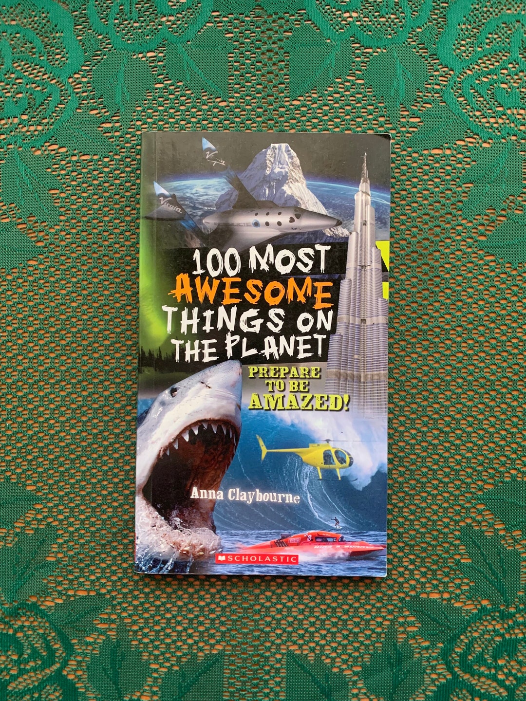 Reference Book "100 Most Awesome Things on the Planet" - Anna ...