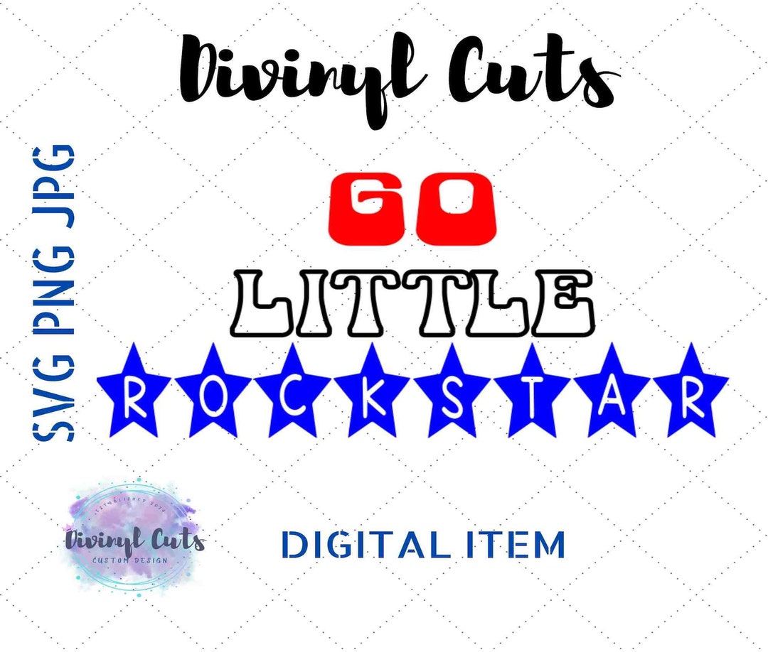 Go Little Rockstar SVG PNG Cut File| Patriotic SVG - Etsy