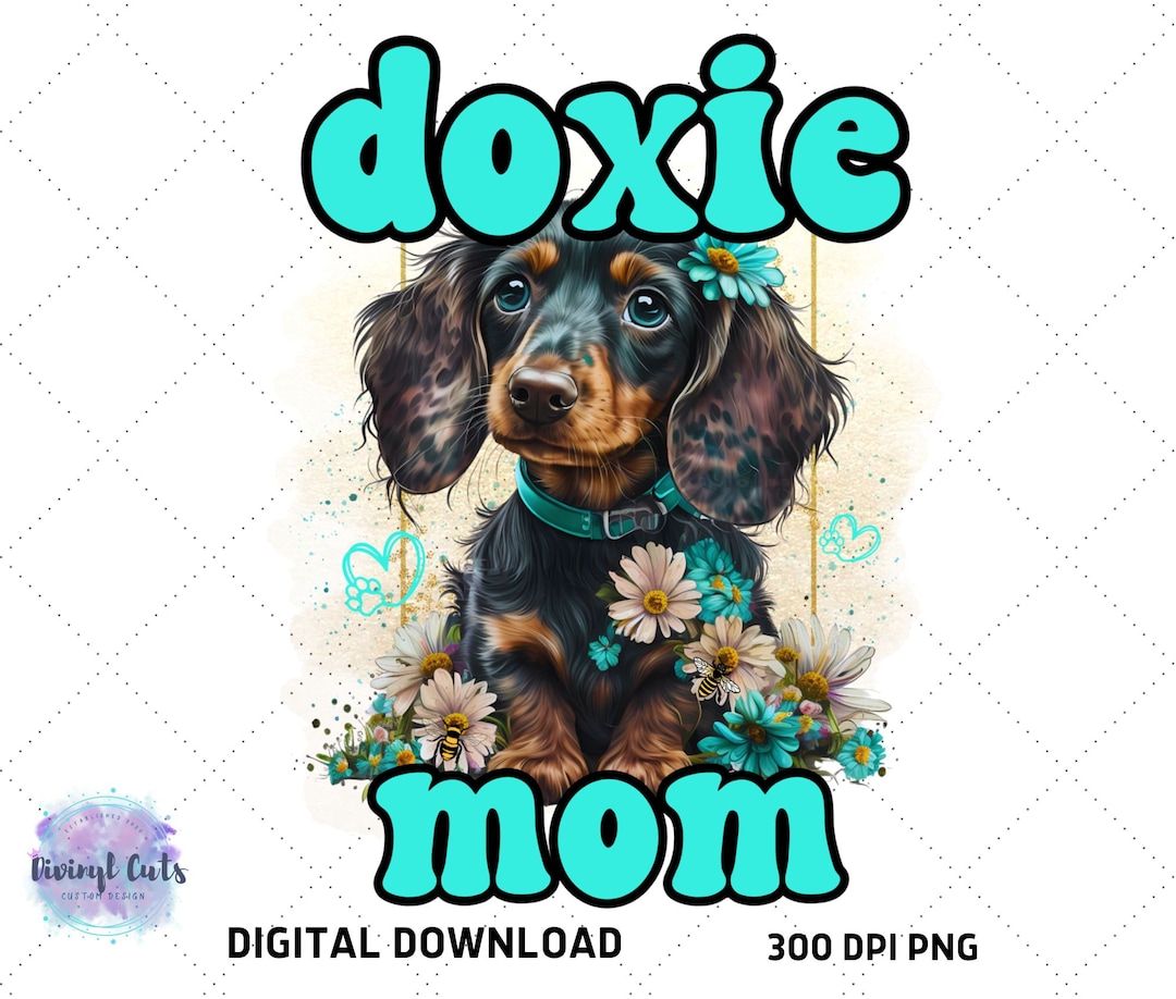 Dachshund Png | Doxie Mom Printable| Decor | Dachshund Sublimation ...