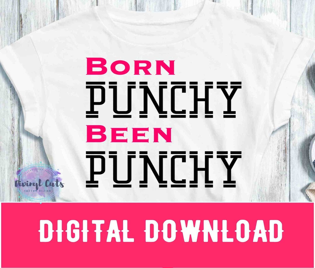 Born Punchy PNG SVG| Punchy L Punchy SVG | Commercial Use - Etsy