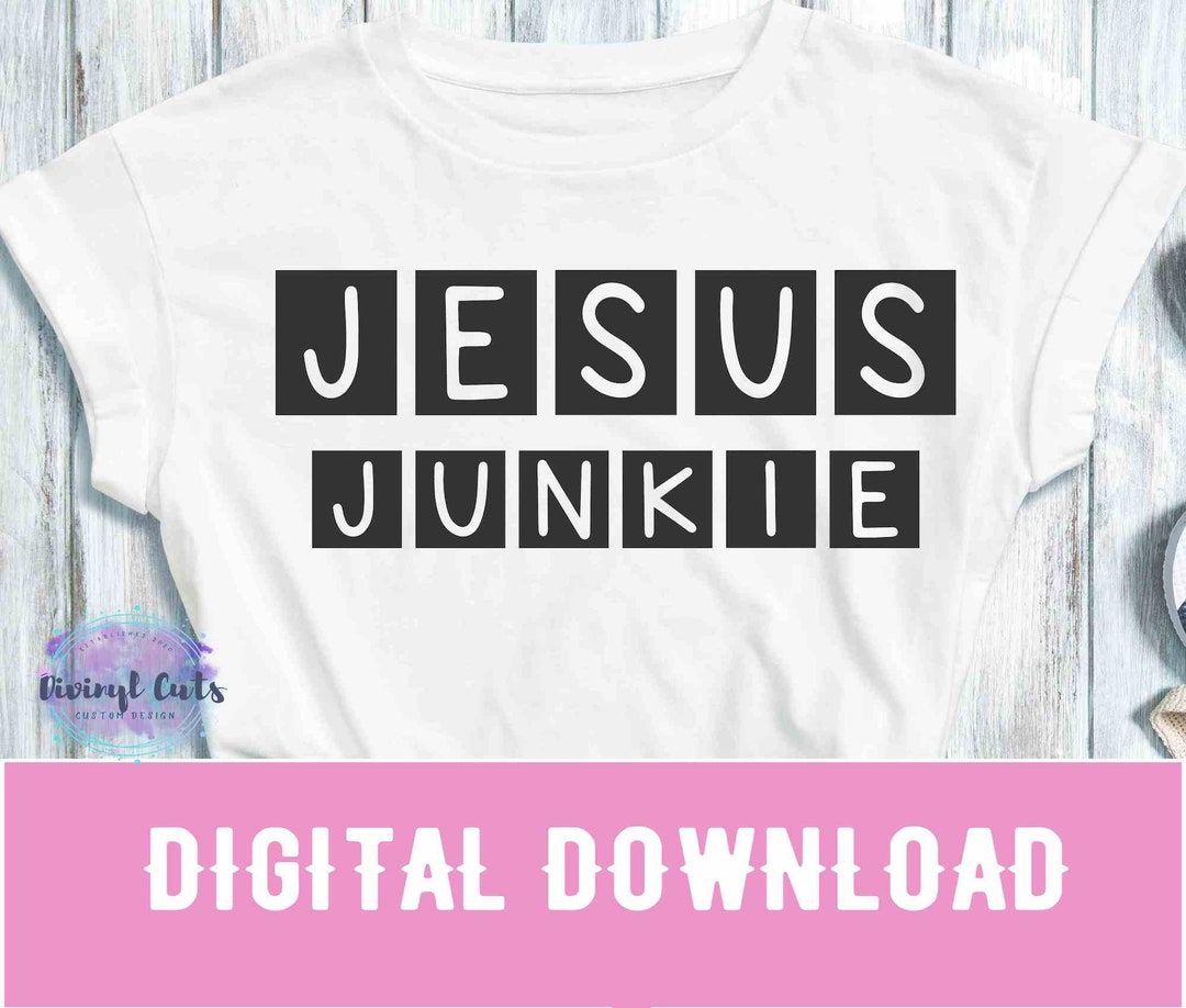 Jesus Junkie SVG | Cool Jesus SVG PNG Designs - Etsy