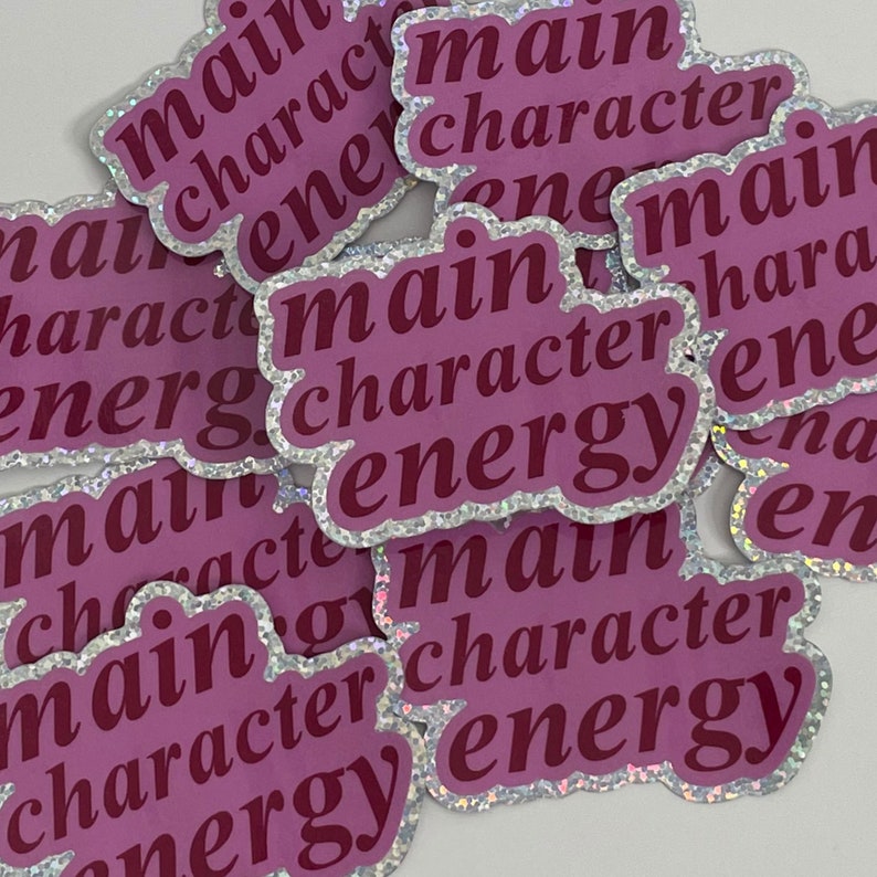 Main Character Energy Glitter Sticker: Empowerment Vinyl Decal - Etsy