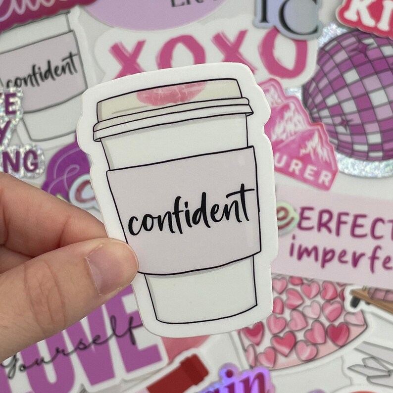 Confident Sticker, Self-esteem Sticker, Coffee Cup Sticker, Coffee ...