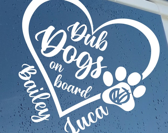 Dub Dogs on Board Vinyl Sticker/decal Personalised VW Vdub Veedub ...
