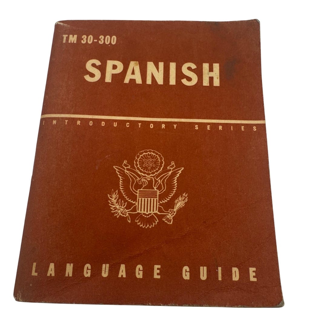 TM 30-300 Spanish Language Guide 1943 War Dept Introductory Series WWII ...
