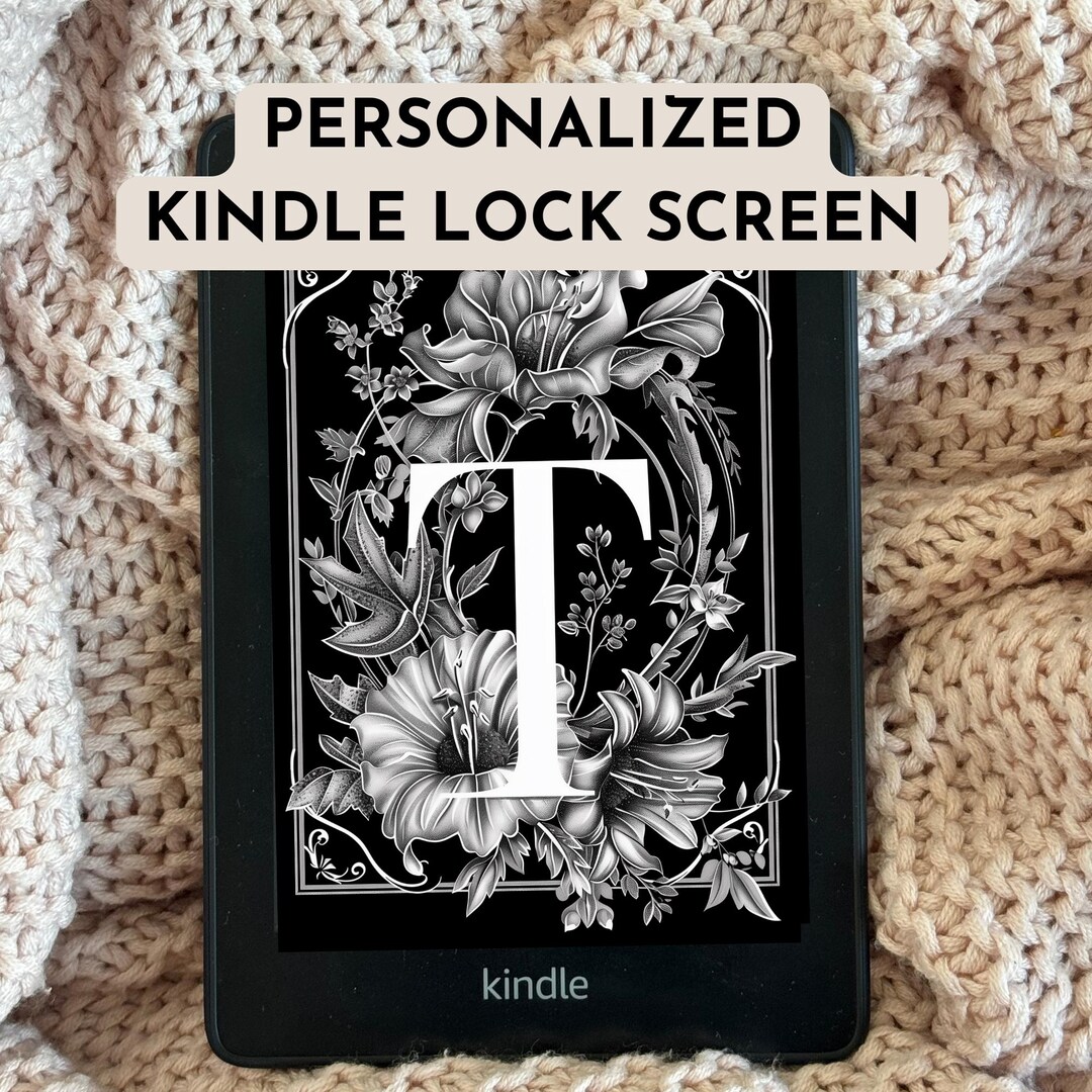 Your Initial | Personalized Kindle Lock Screen, Custom Screen Saver ...