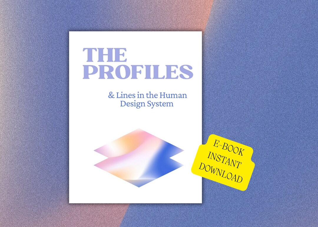 The Profiles and Lines in the Human Design System: an E-book for ...