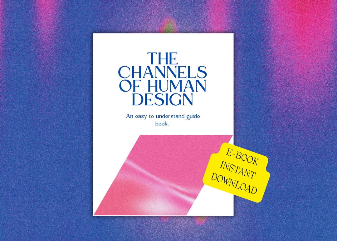 The 36 Channels of the Human Design System; an E-book | Human Design ...