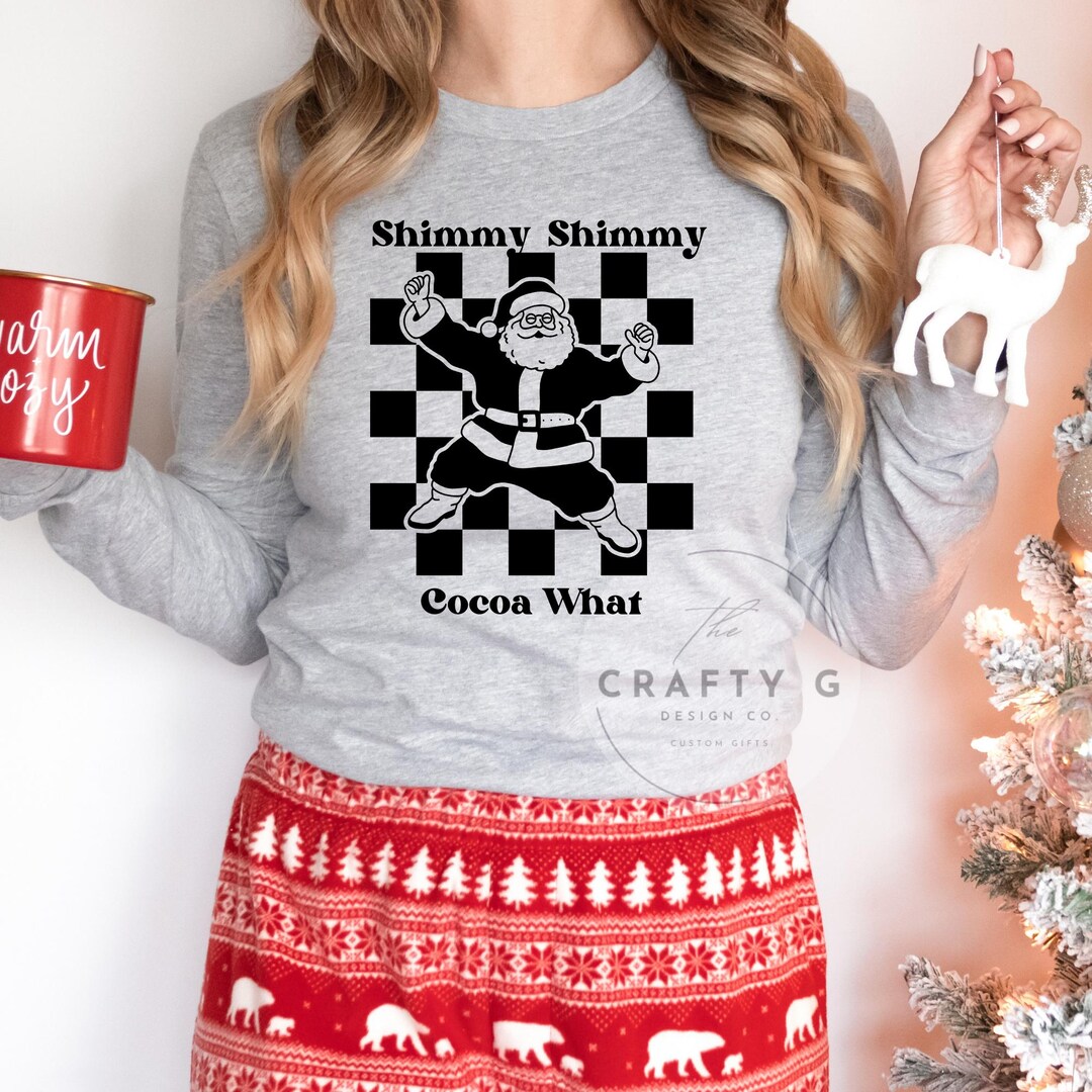 Shimmy Shimmy Cocoa What Retro Checkered Dancing Santa T-shirt Crewneck ...