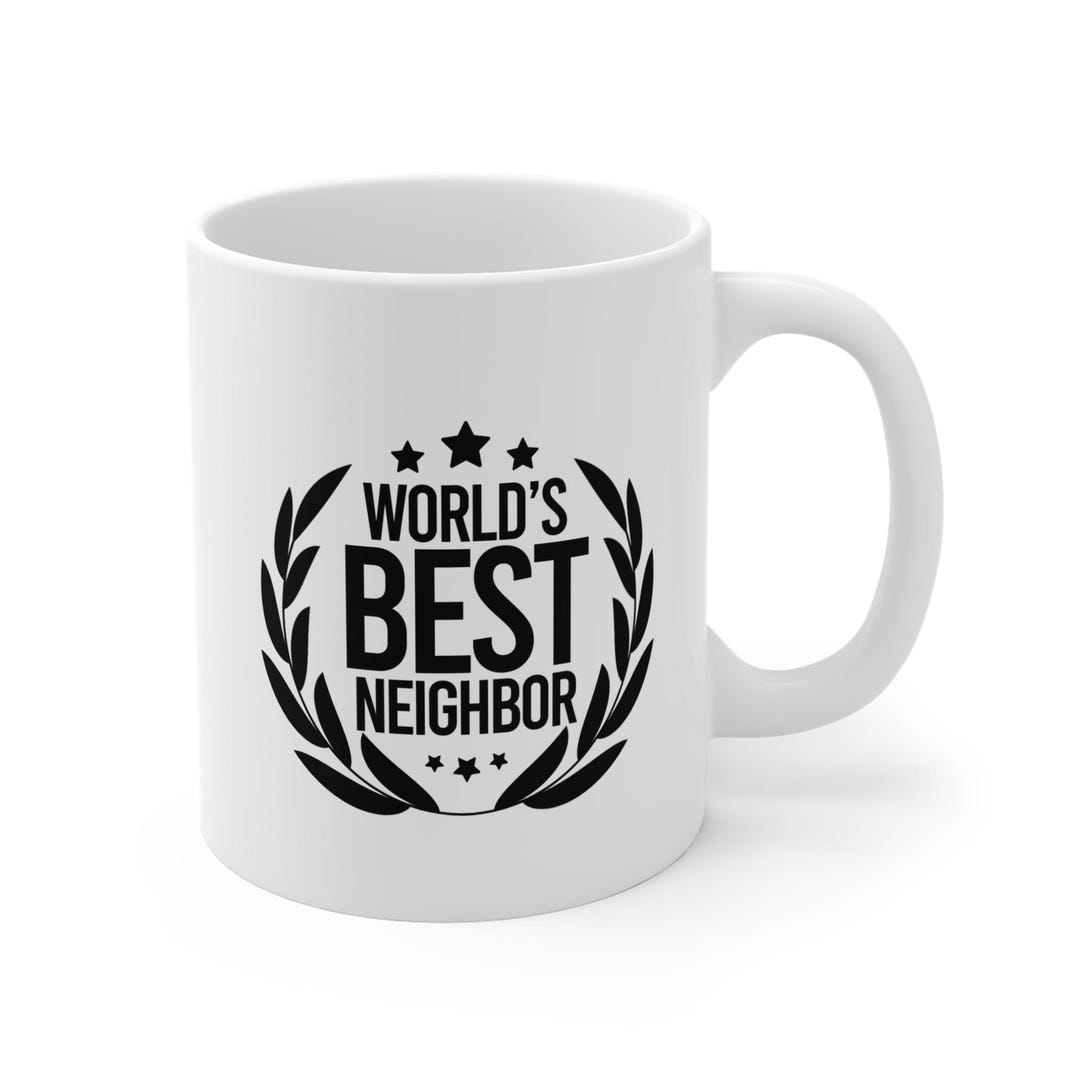 World's Best Neighbor Ceramic Mug - A Thoughtful Tribute to the Friend ...