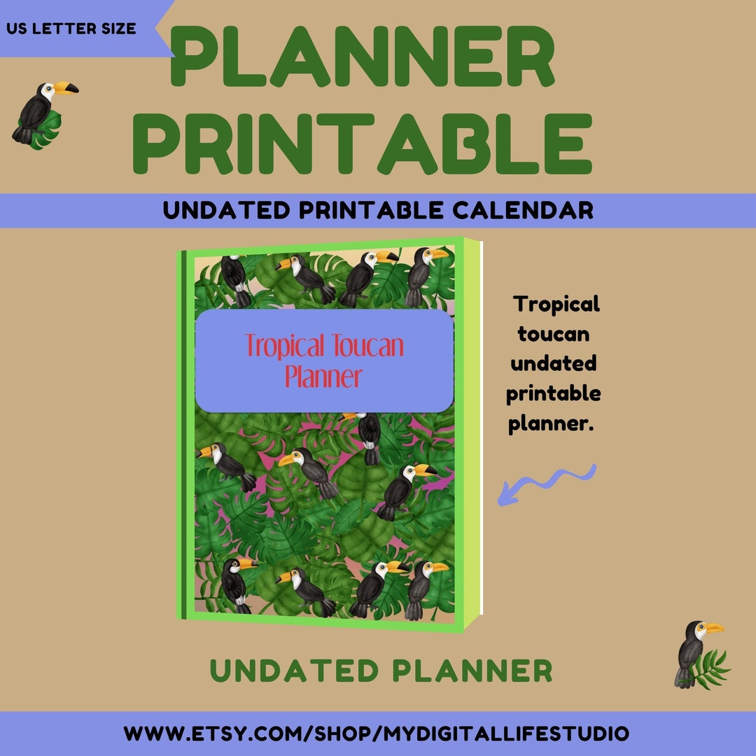 Tropical Toucan Undated Planner. Printable 33-pages. Reusable Daily ...
