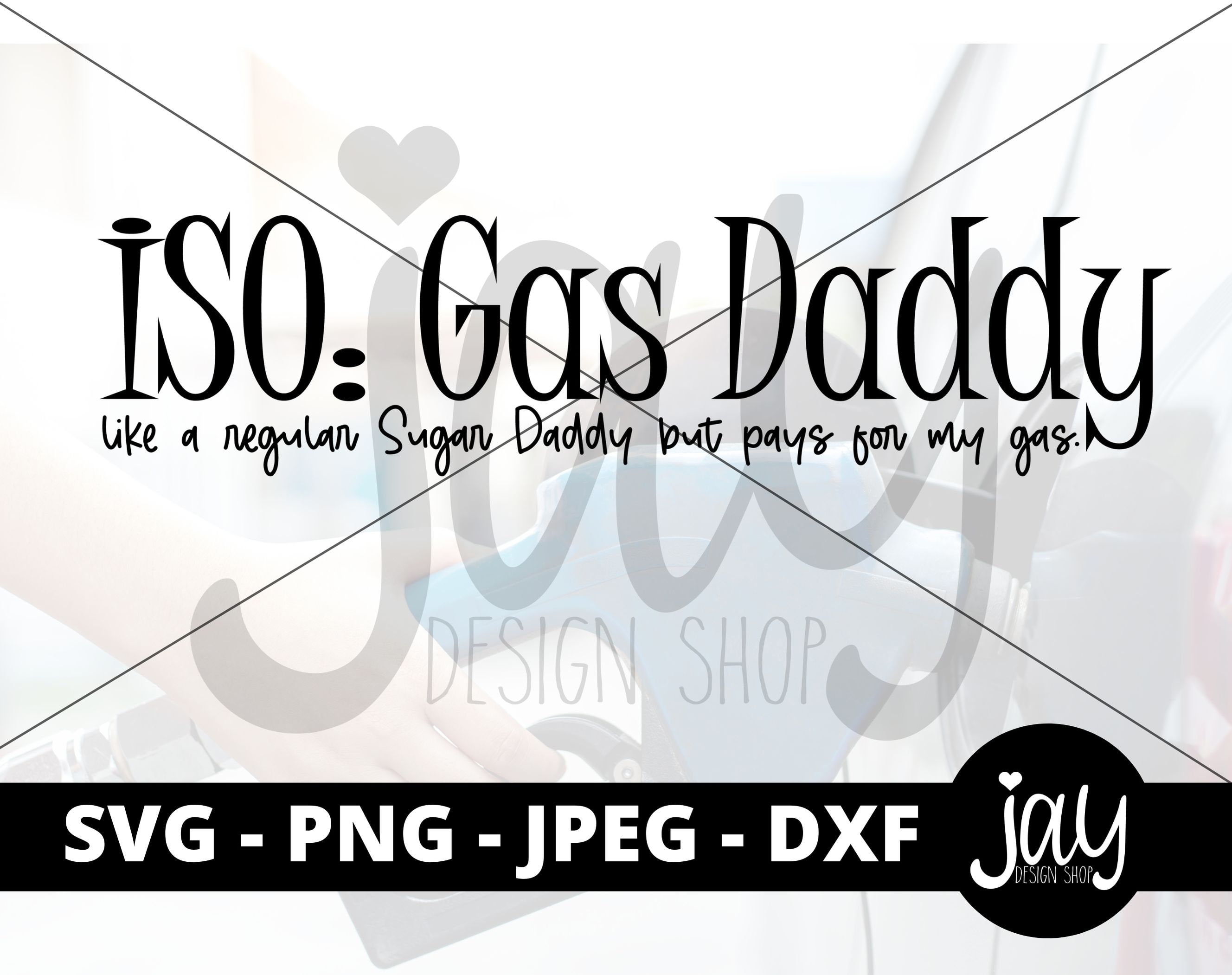 Gas SVG - Gas Daddy - Sugar Daddy Digital Download - Gas Price SVG - Etsy