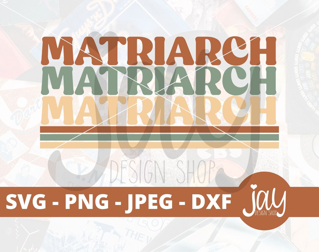 Matriarch SVG - Woman PNG - Female Sublimation - Women's Rights Digital ...