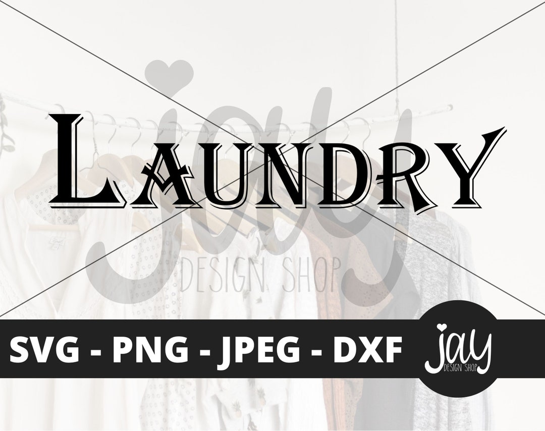 Laundry SVG - Laundry Room Sign Decal Cut File - Laundry Decal PNG - Etsy