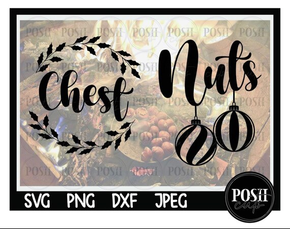 Chestnuts SVG Chest Nuts Cut File His and Her Designs | Etsy