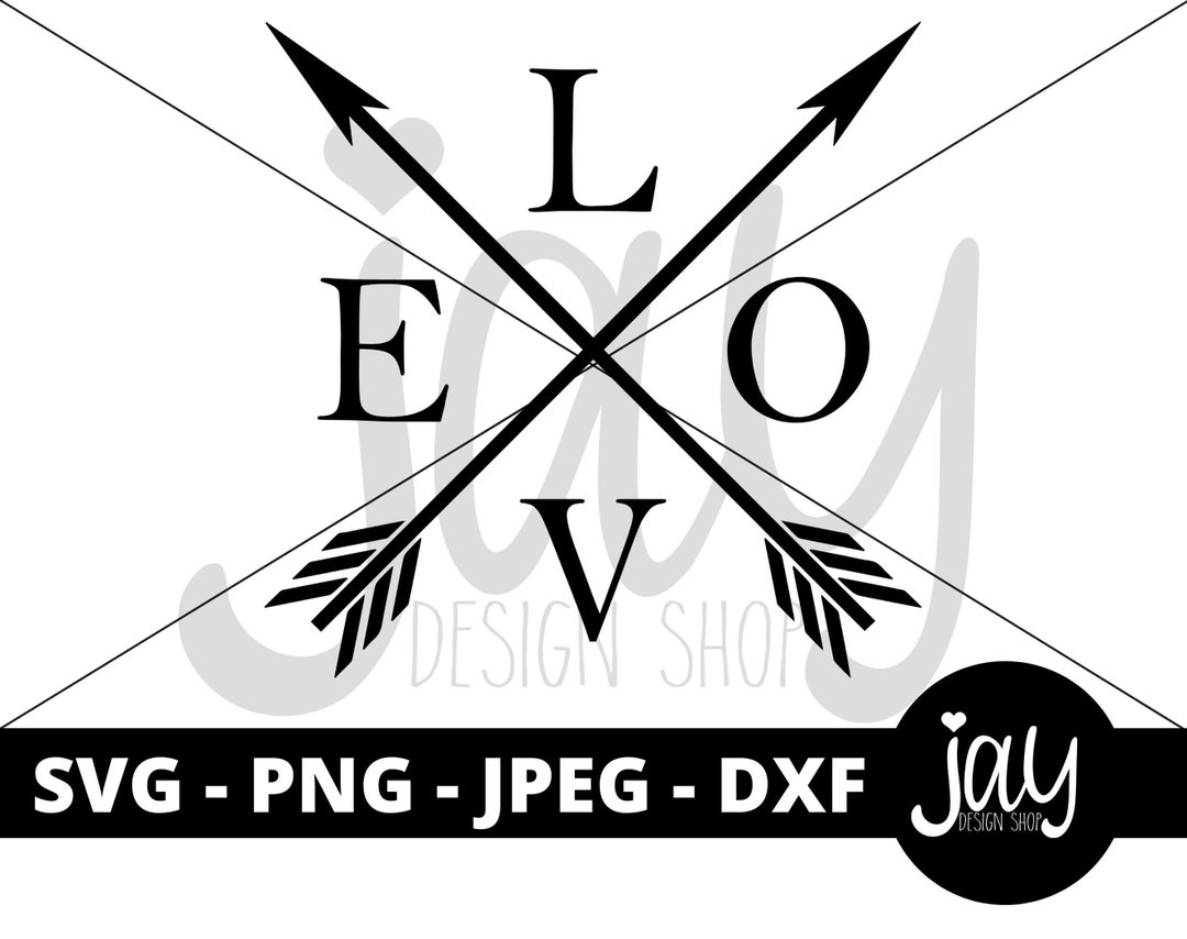 LOVE SVG Arrow SVG Valentines Cut Files Kids Valentines Love Digital ...
