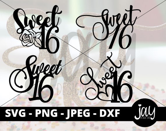 Sweet 16 SVG Sweet 16 Cake Topper Bundle PNG Cut File - Etsy