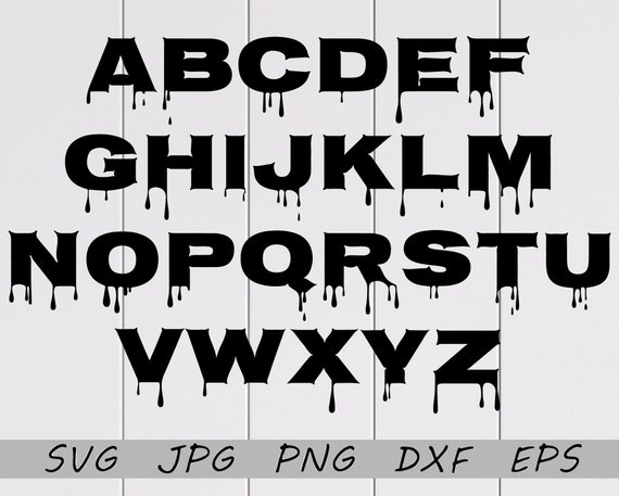 Digital Prints Dripping Alphabet BUNDLE Svg Monogram Letters Dripping ...