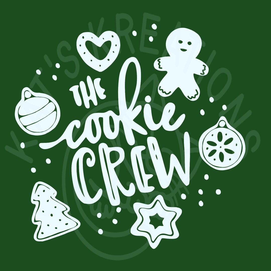 The Cookie Crew SVG File for Shirts/bags/cups,etc. - Etsy
