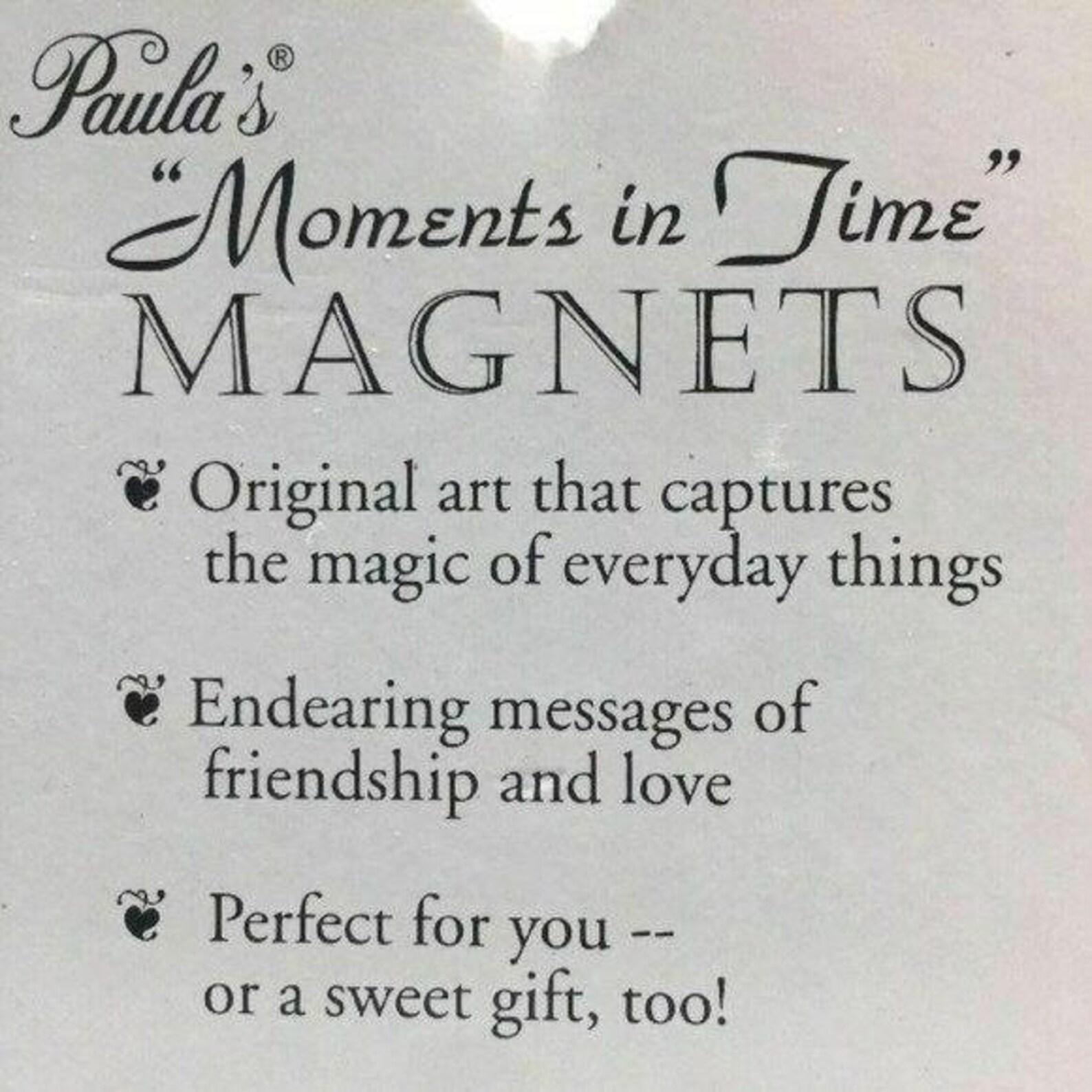 Vintage Paula's Moments in Time Magnet Near or Apart, Friends ARE Close ...