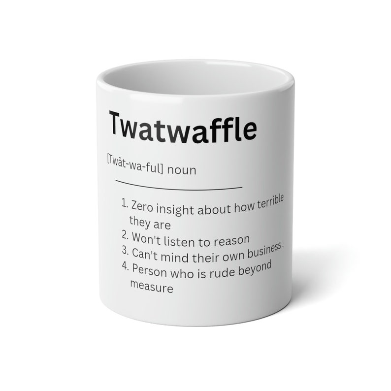 Twatwaffle Jumbo Mug, 20oz Inappropriate Mug Cussing Mug Funny Mug ...