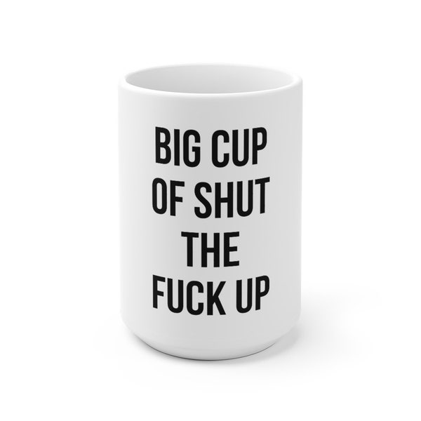 Shut The Fuck Up Mug Etsy
