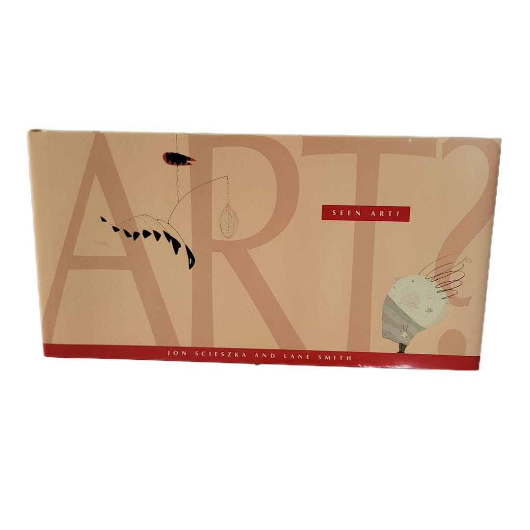 Seen Art Hardcover Children's Picture Book MOMA 2005 by John Scieszka ...