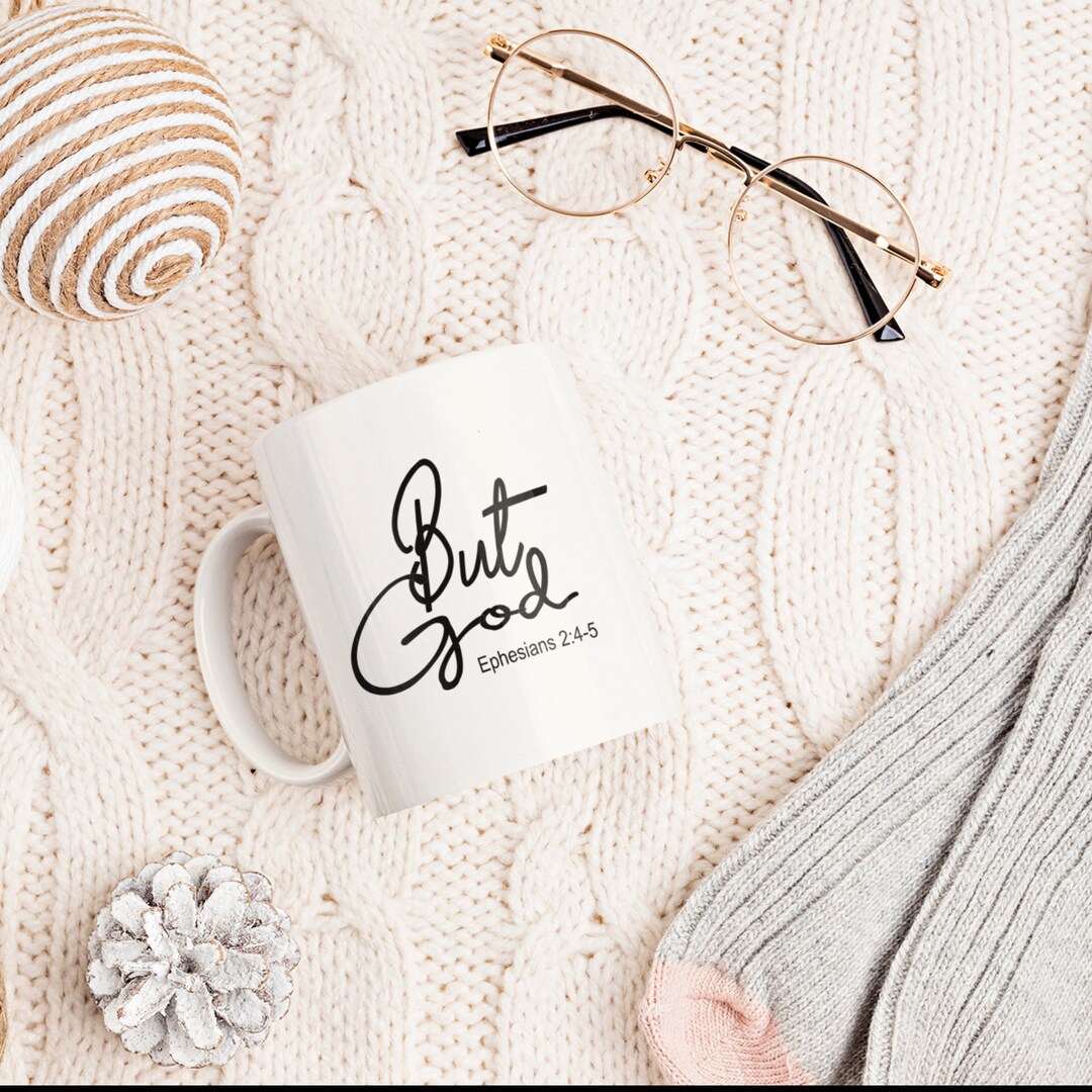 But God Coffee Mug: Ephesians Scripture, Christian Gift (15 Oz) - Etsy