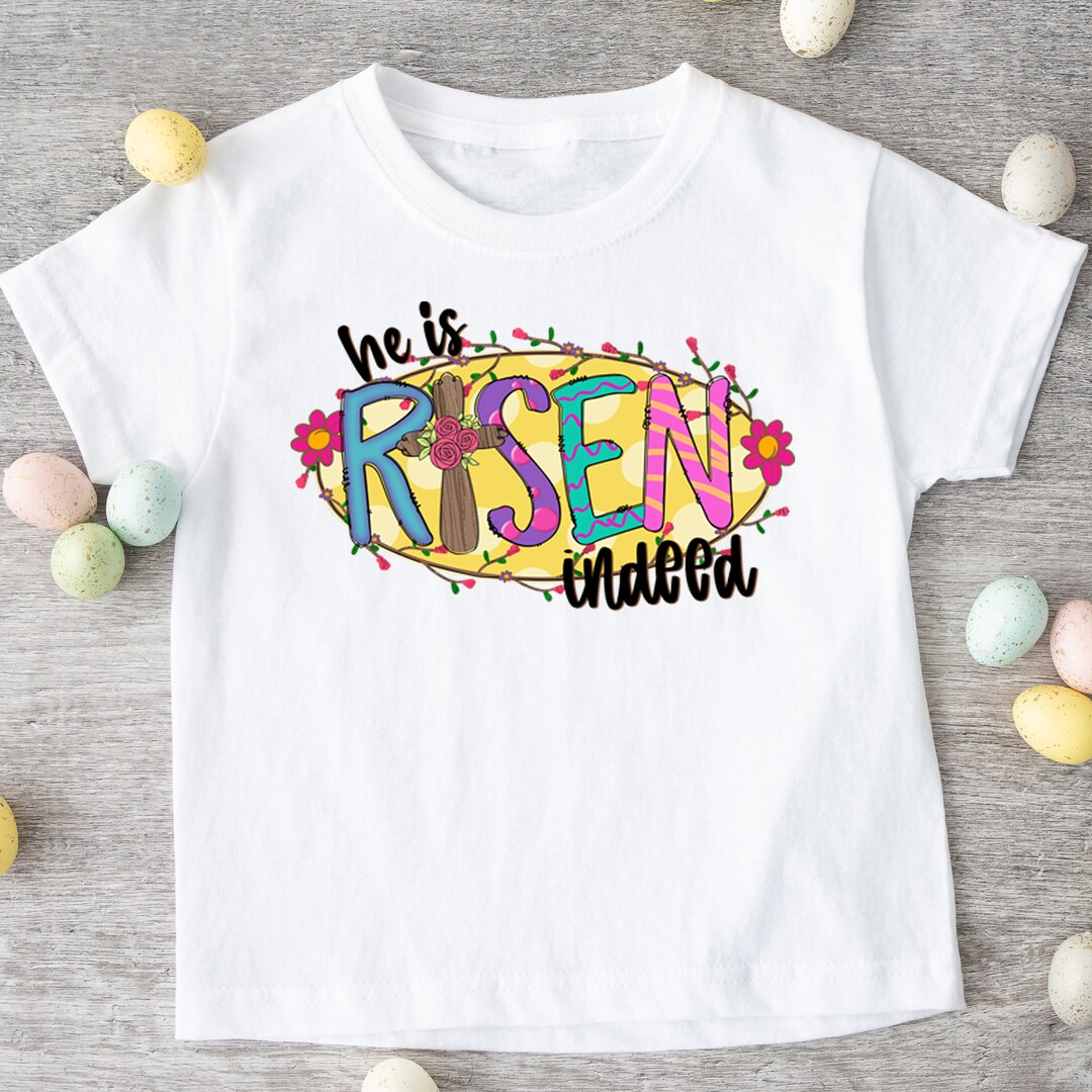 He is Risen Indeed Kids Easter Shirt, Easter Toddler Youth T-shirt ...