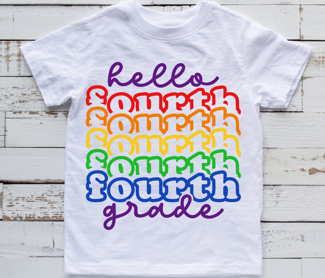 Hello Fourth Grade Shirt Back to School Shirt, First Day Going Into 4th ...