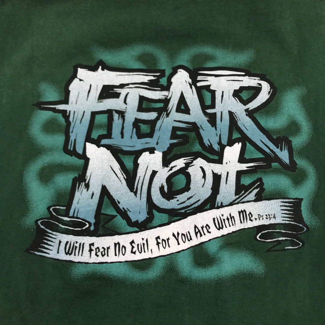 Vintage Fear Not Jesus Christ Bible Verse God Religion Lord USA Made ...