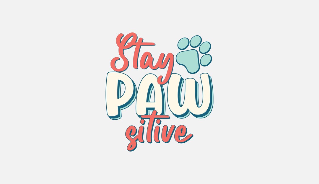 Dog Png Stay Pawsitive Png - Etsy Canada