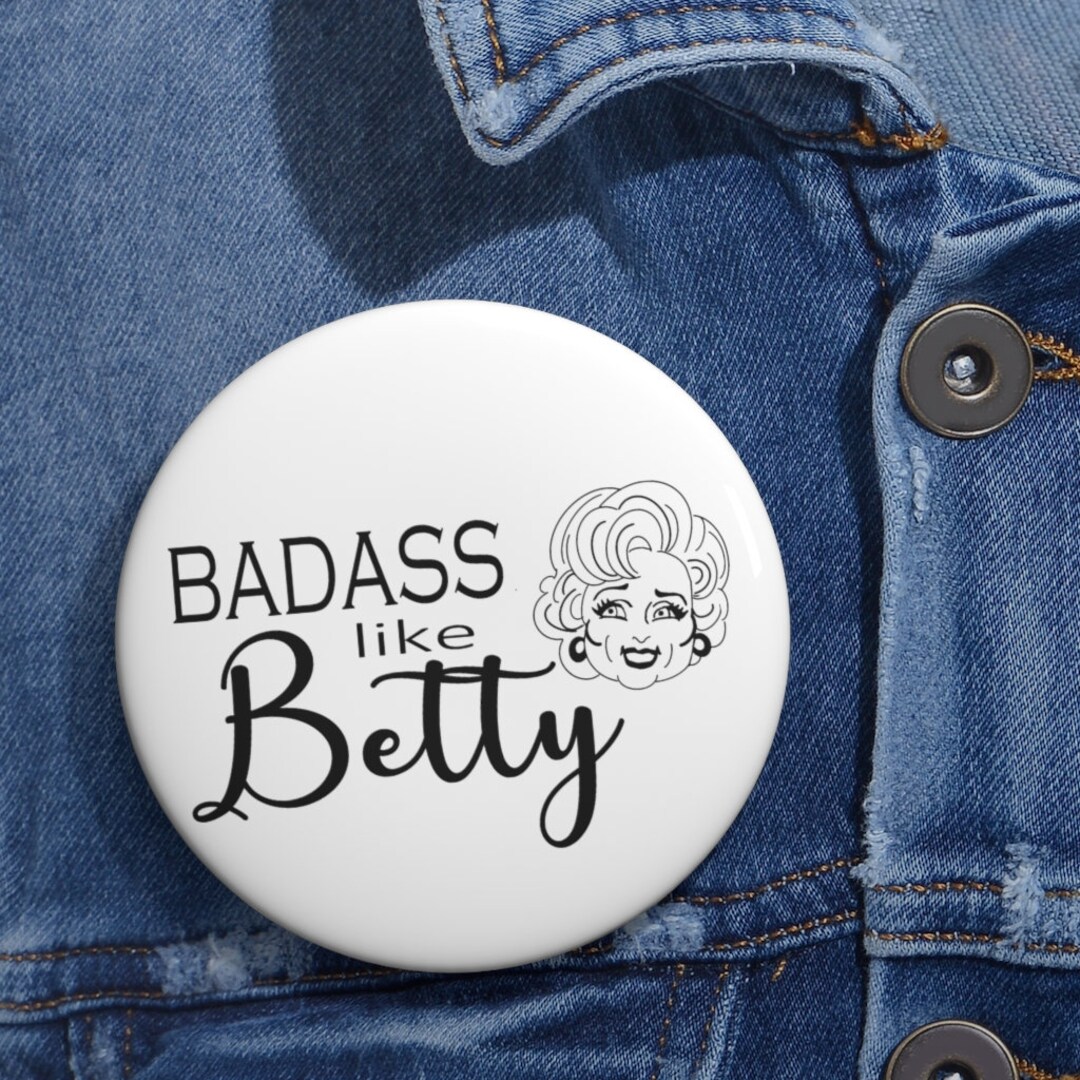 BADASS Betty, Pin Buttons - Etsy