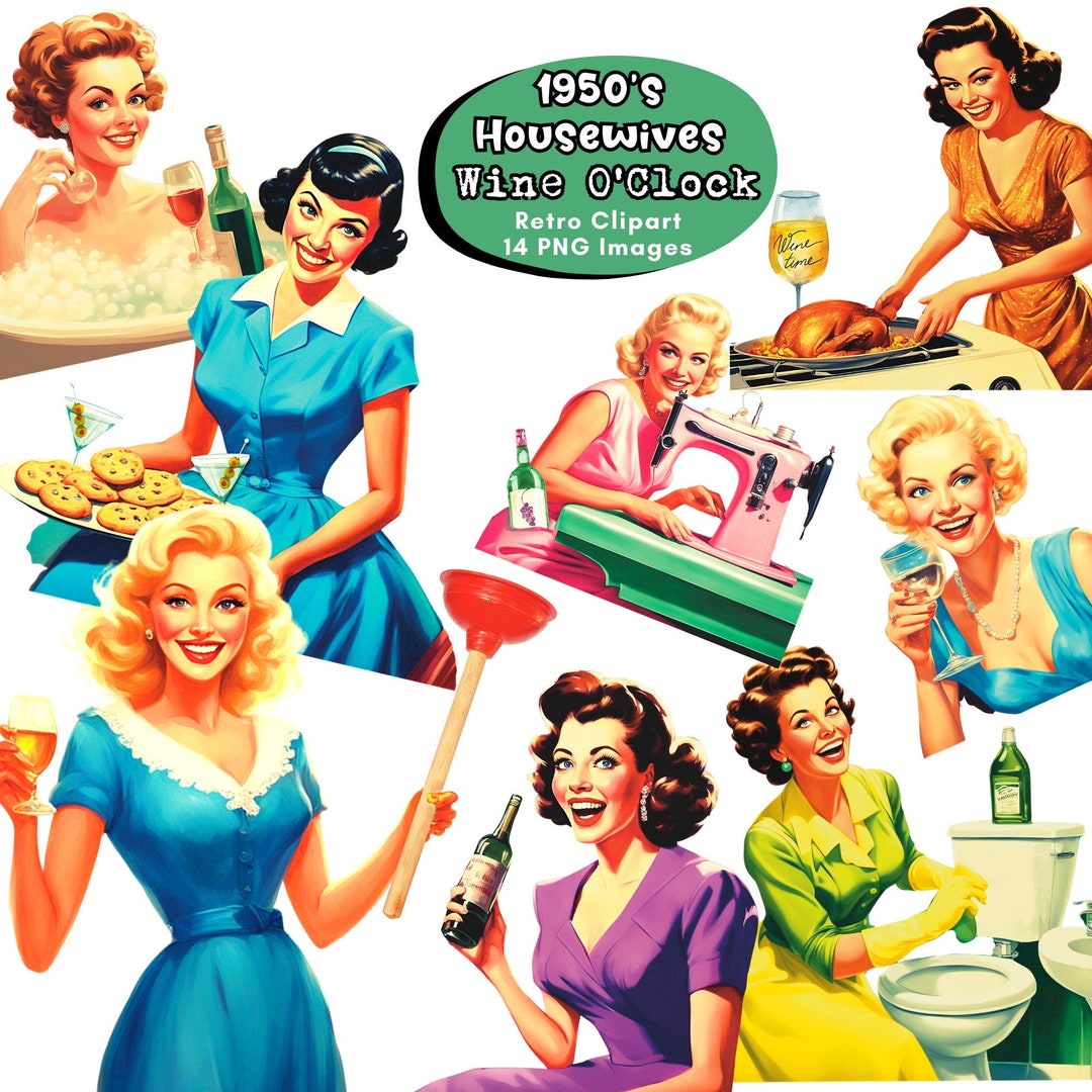 Retro Housewives Wine O'clock Clipart 50s Vintage Women Drinking Funny ...