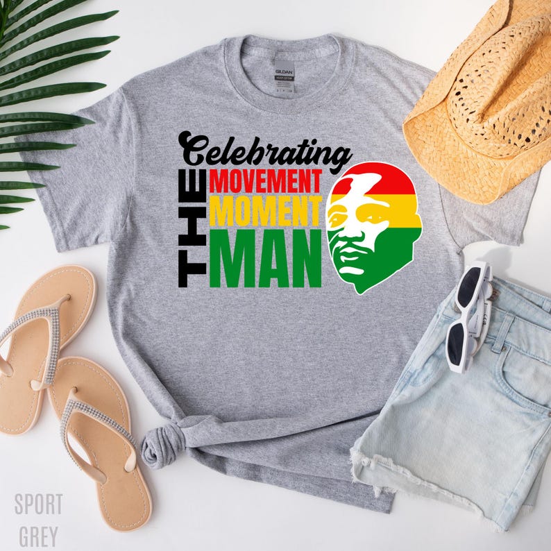 Celebrating the Movement the Moment and the Man, Martin Luther Kings ...