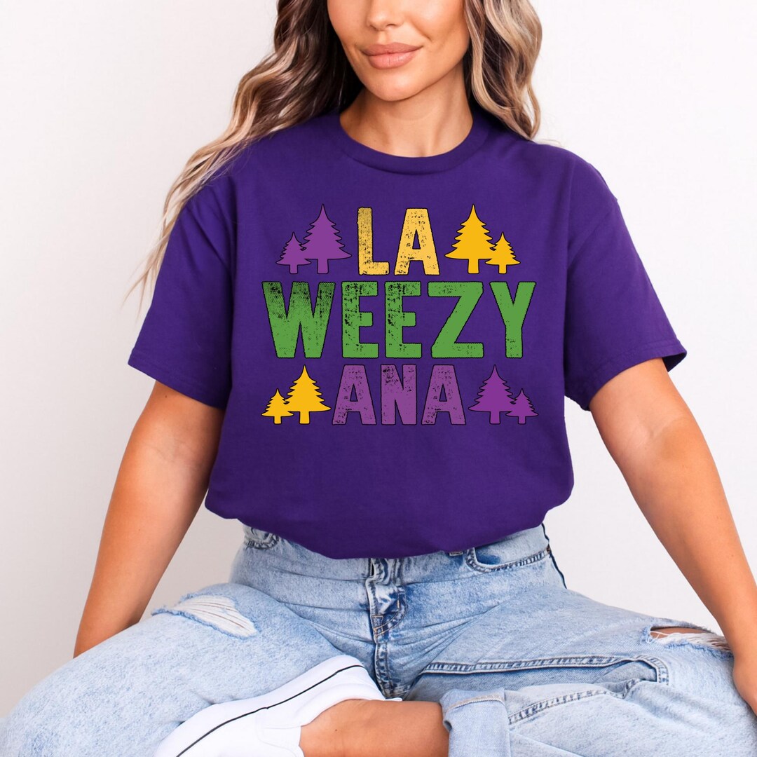 La Weezy Ana Shirt, Mardi Gras Sweatshirt, Mardi Gras 2026 Hoodie ...