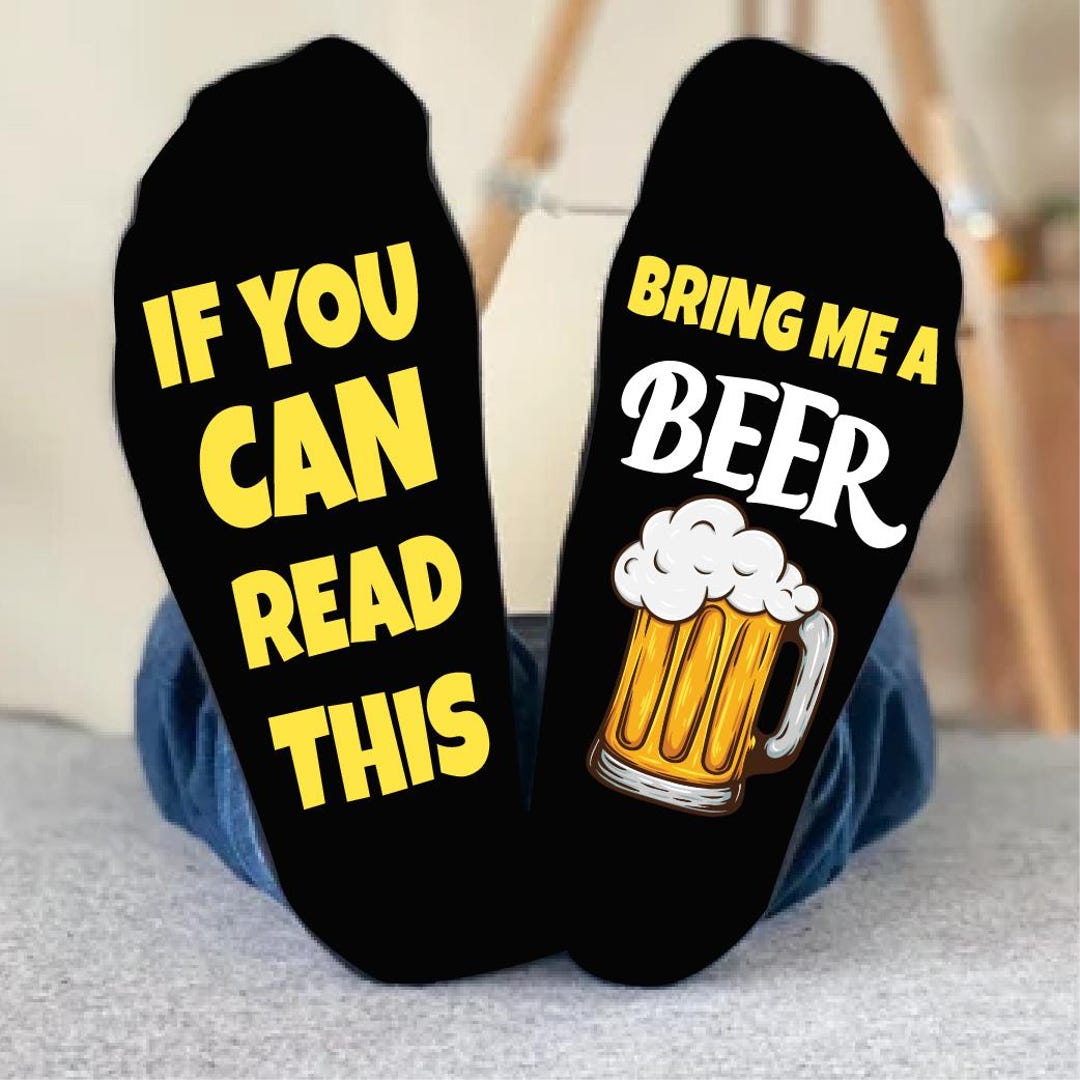Funny Beer Socks: "bring Me a Cold Beer" Novelty Gift - Etsy