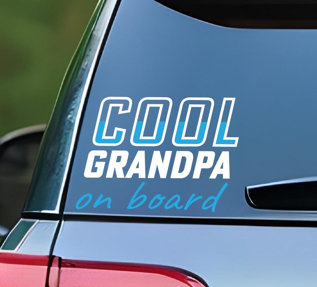 Cool Grandpa on Board Car Decal – Funny Grandpa Sticker – Best Grandpa ...