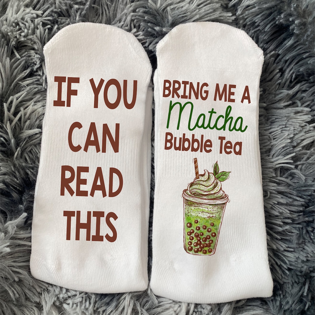 Bring Me a Matcha Bubble Tea Socks, Birthday Gift, Bubbletea, Funny ...