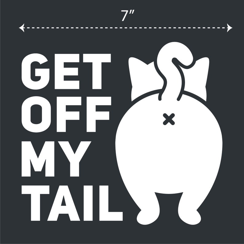 Get off My Tail Car Sticker, Pink Blue White Adhesive, Window Decal ...